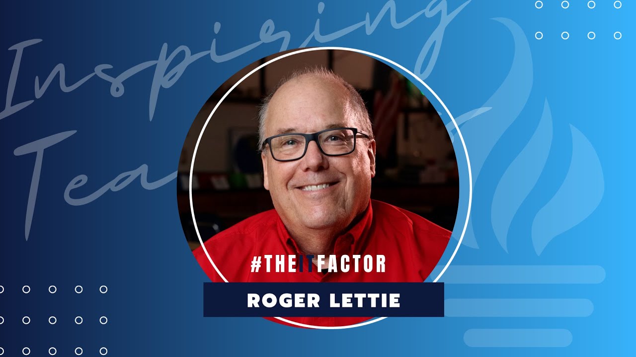 The IT Factor - Inspiring Teachers - Roger Lettie - YouTube