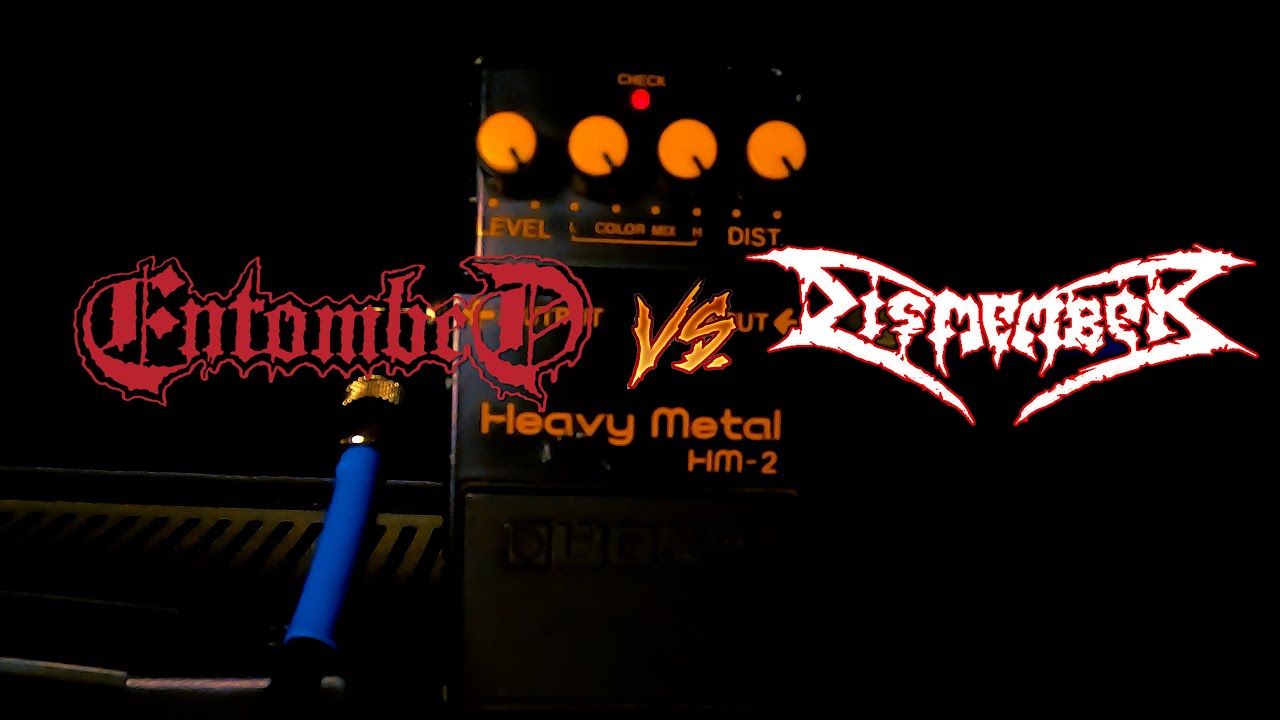 Boss HM-2 - Entombed vs Dismember Riff Compilation (Old-School Swedish ...