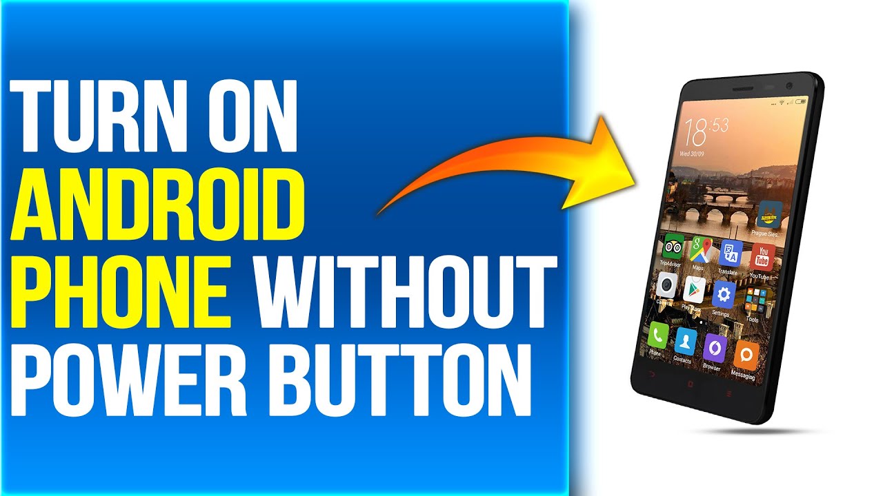 How To Turn On Android Phone Without Power Button (Power On Android ...