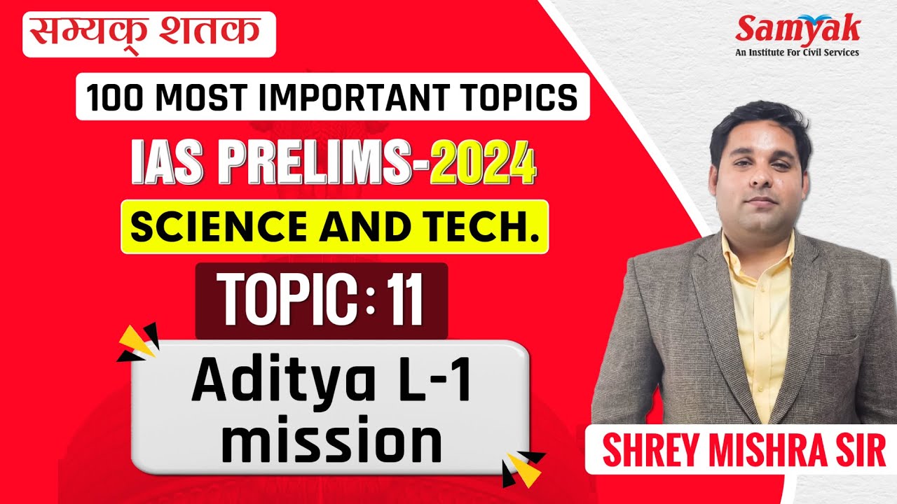 IAS Pre 2024: Science & Tech By Shrey Sir | Aditya L-1 Mission | UPSC PRELIMS - YouTube
