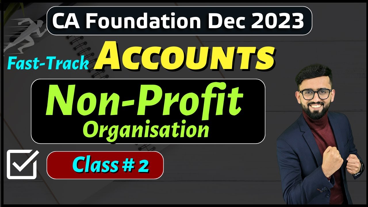 PYQ - June 2023 & RTP - Dec 2023 | NPO - CA Foundation Accounts ...