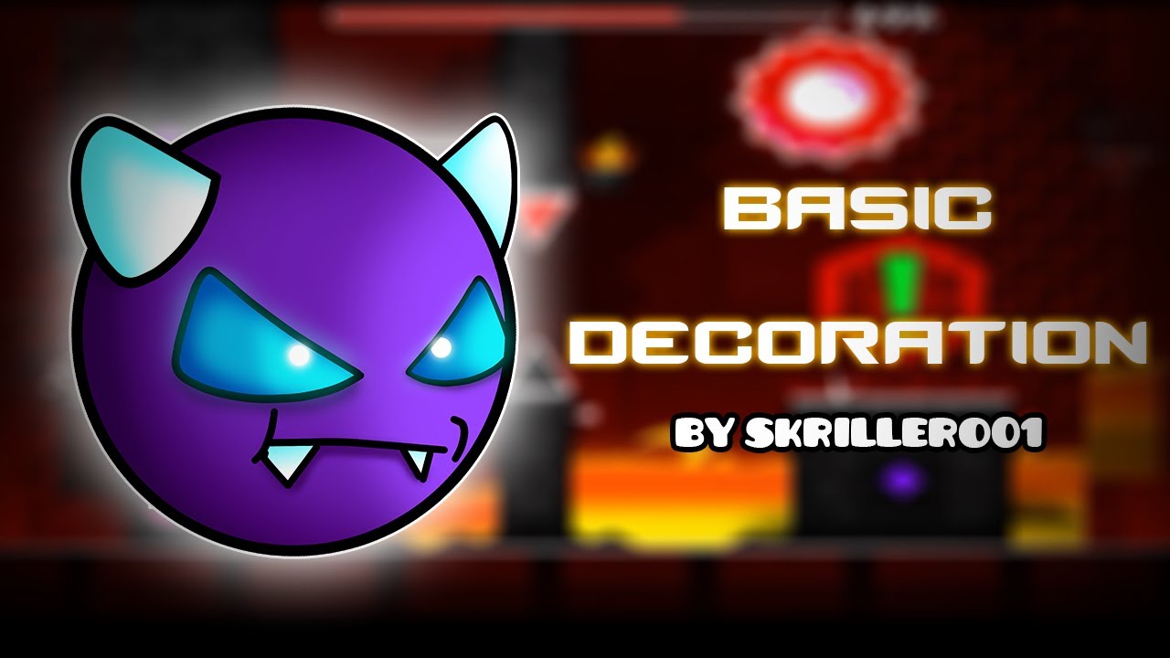 GEOMETRY DASH | Basic Decoration By Skrillero01 | (Demon #58) - YouTube