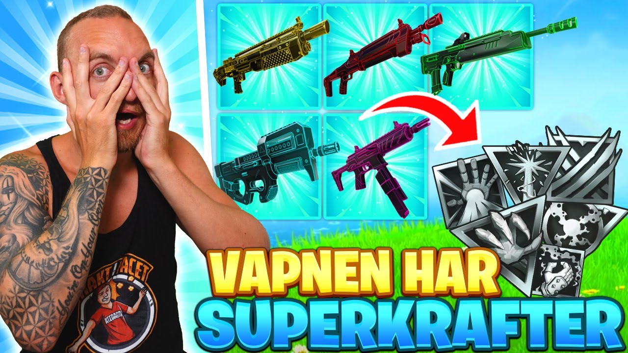 EXOTISKA VAPEN HAR FÅTT SUPERKRAFTER I FORTNITE - YouTube