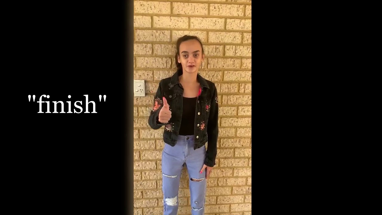 "Finish" in Auslan- Auslan with Tia Part 2 - YouTube