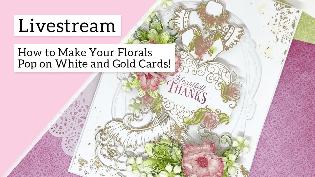 How to Make your Florals Pop on White and Gold Cards - YouTube
