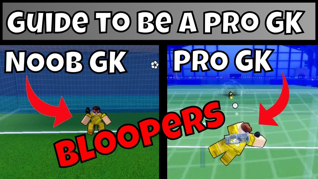 Noob to Pro Guide of Goal Keeper | Bloopers | BlueLock Rivals | ft. Incognito Warriars - YouTube