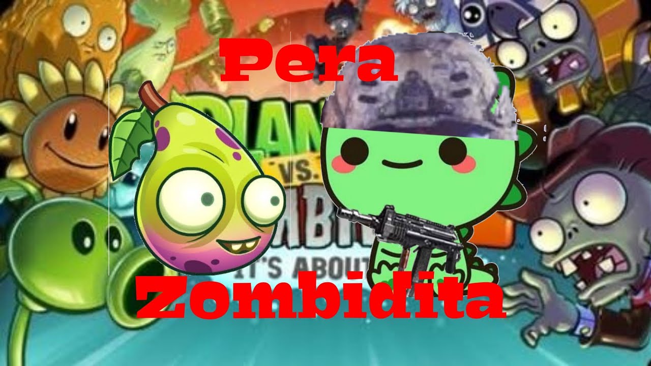 Pera zombidita|| Plantas vs Zombies 2 - YouTube