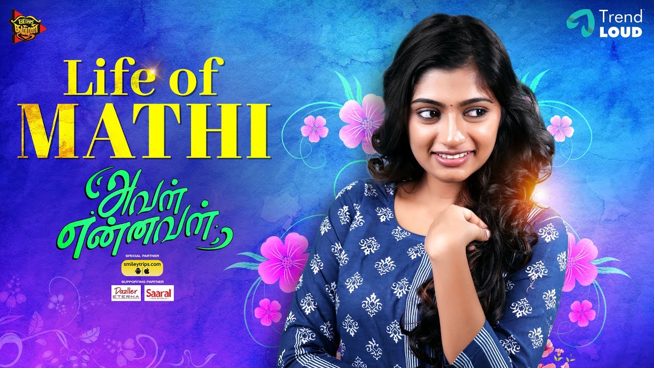 Life Of Mathi | Aval Ennaval Web Series | VJ Archana | Being Thamizhan ...