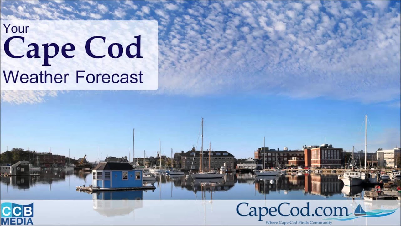 Cape Cod Weather: The Forecast for June 30th, 2015 - YouTube