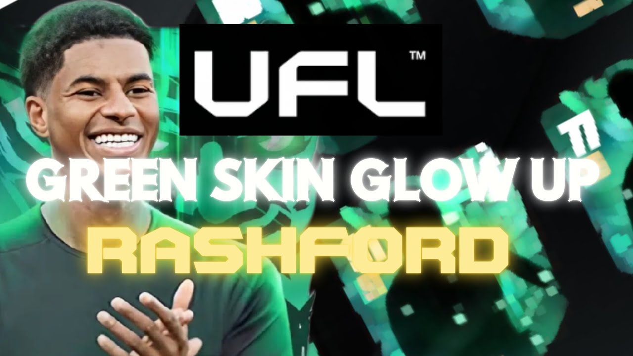 GREEN SKIN GLOW UP - RASHFORD PLAYER REVIEW - STILL A FAN FAVORITE ...