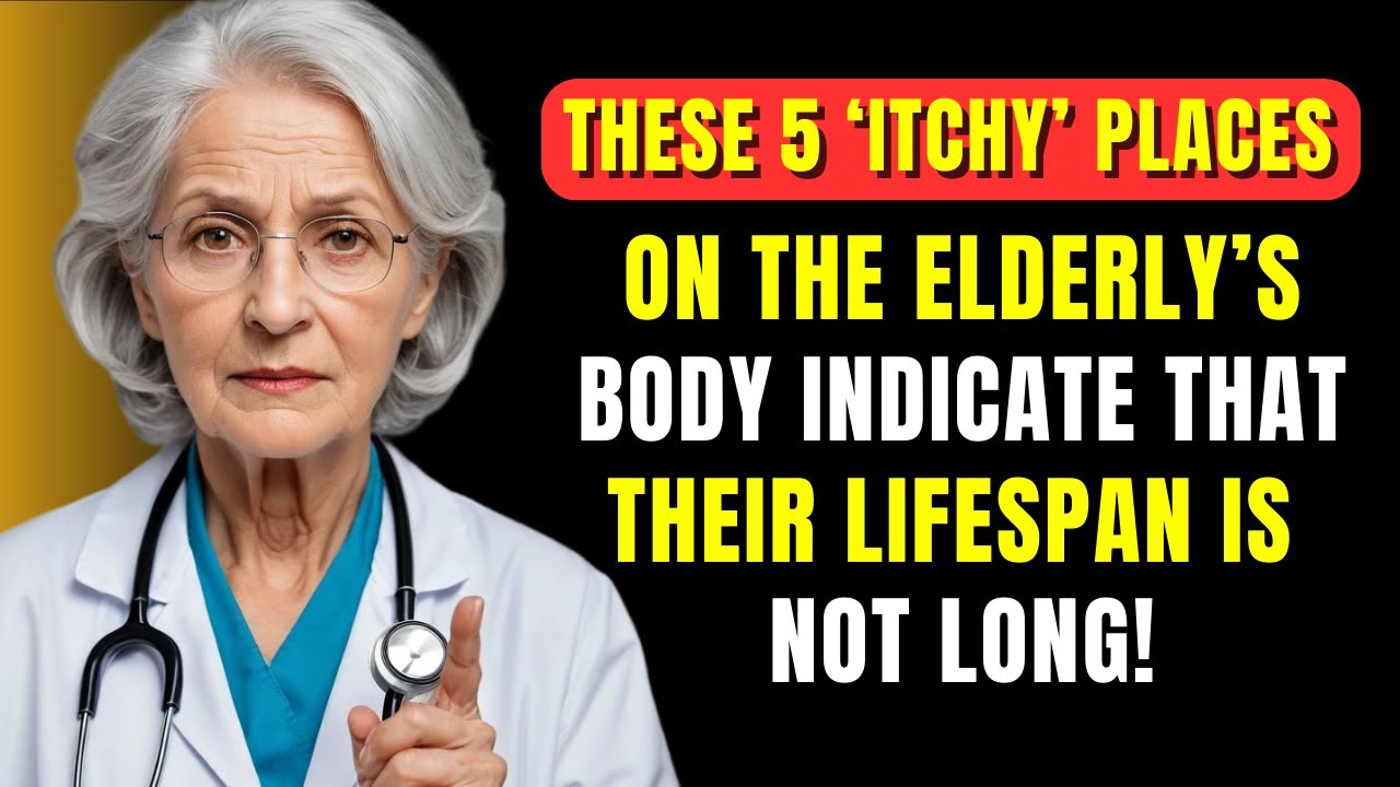 These 5 'Itchy' Places on the Elderly’s Body Indicate That Their ...
