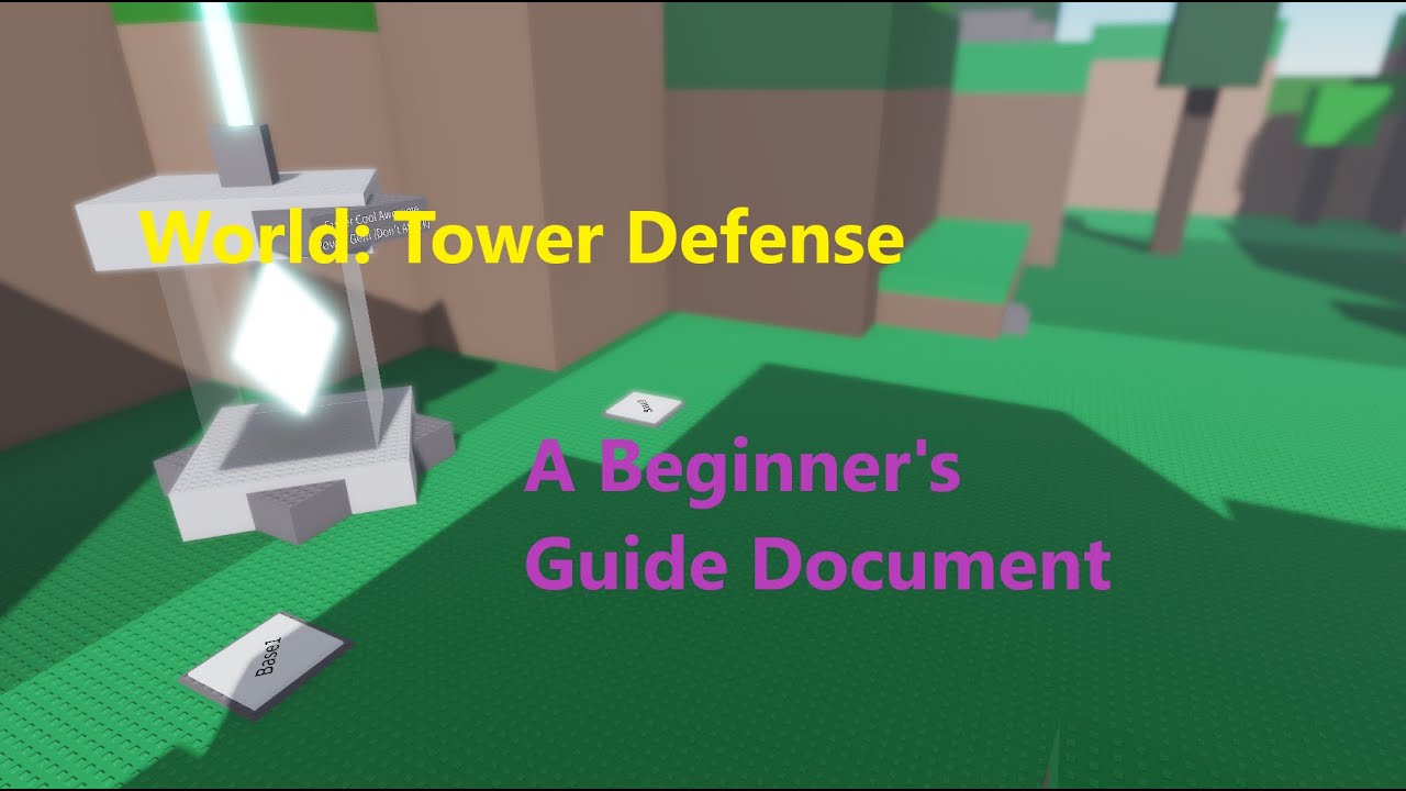 World tower defense beginners guide - YouTube
