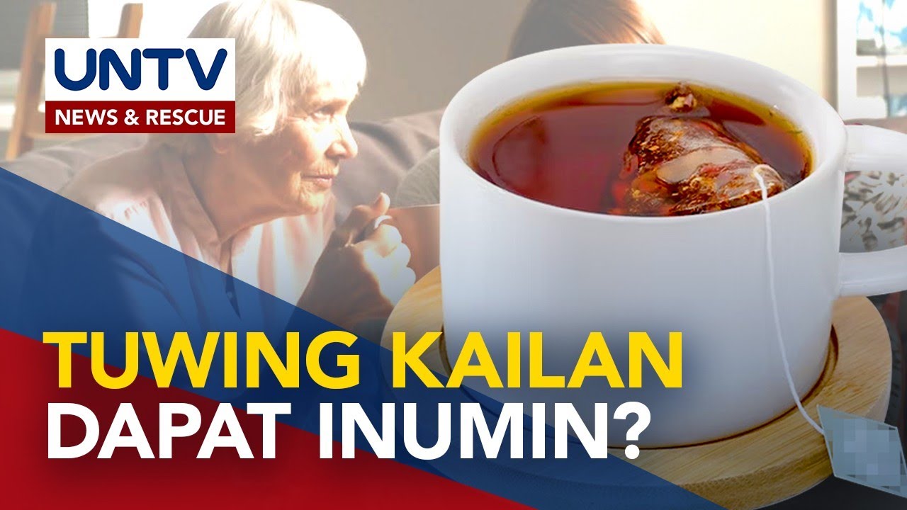 ALAMIN: Tuwing kailan mas mabuting uminom ng tsaa? - YouTube