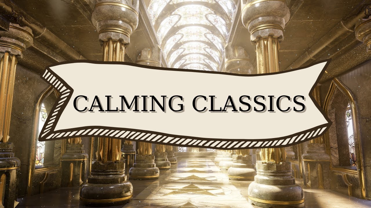 Calming Classical Masterpieces for Study & Relaxation - YouTube Music