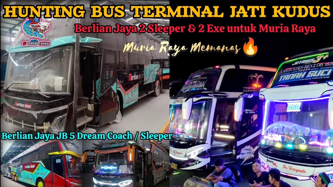 Hunting Bus Liga Malam Minggu Update Terbaru Muria Raya. PO. Berlian ...