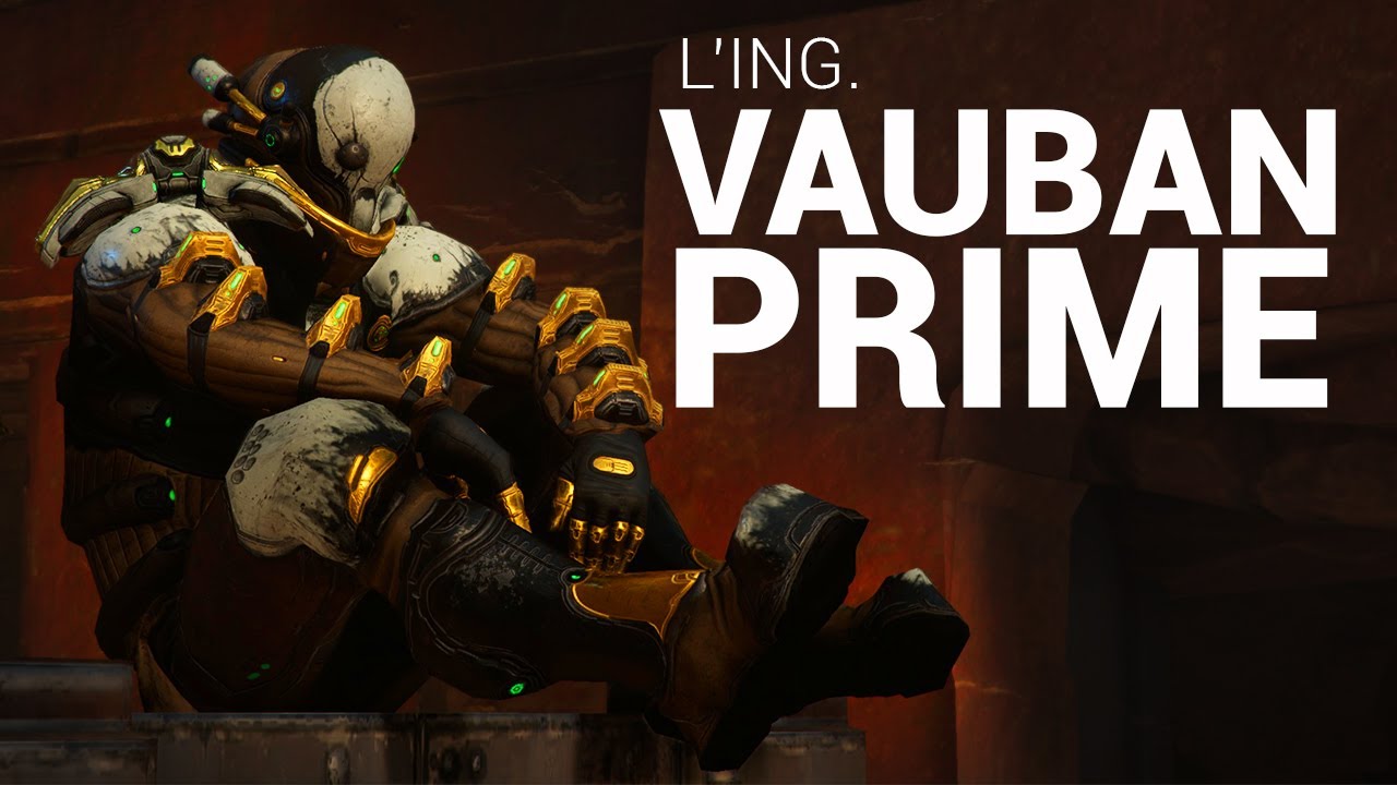 {WARFRAME ITA} Vauban Prime - FARM e BUILD - L'ingegniere - YouTube