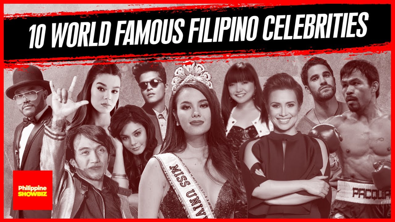 10 FILIPINO CELEBRITIES NA SIKAT SA BUONG MUNDO | 10 WORLD FAMOUS ...