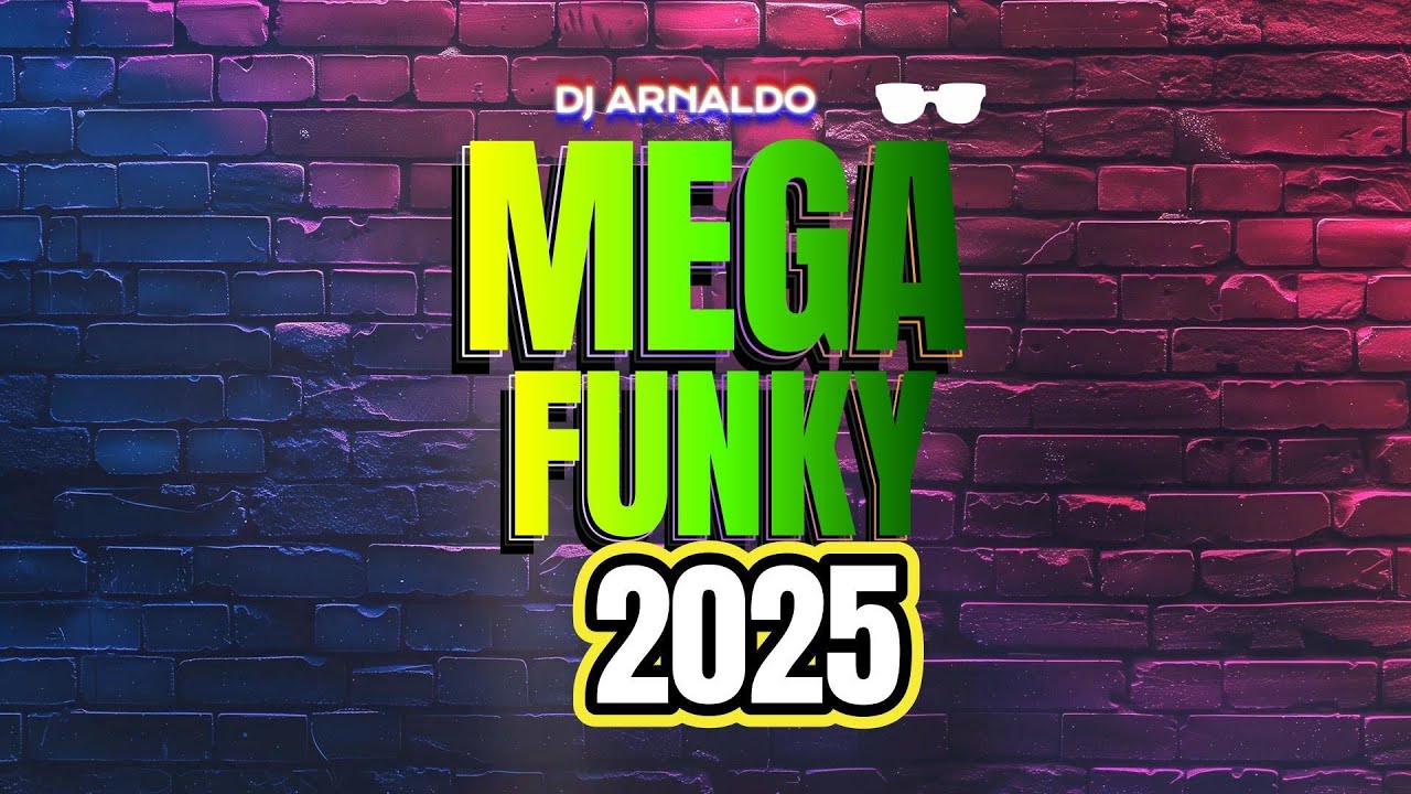 MEGA FUNKY 2025 (DJ Arnaldo) - YouTube