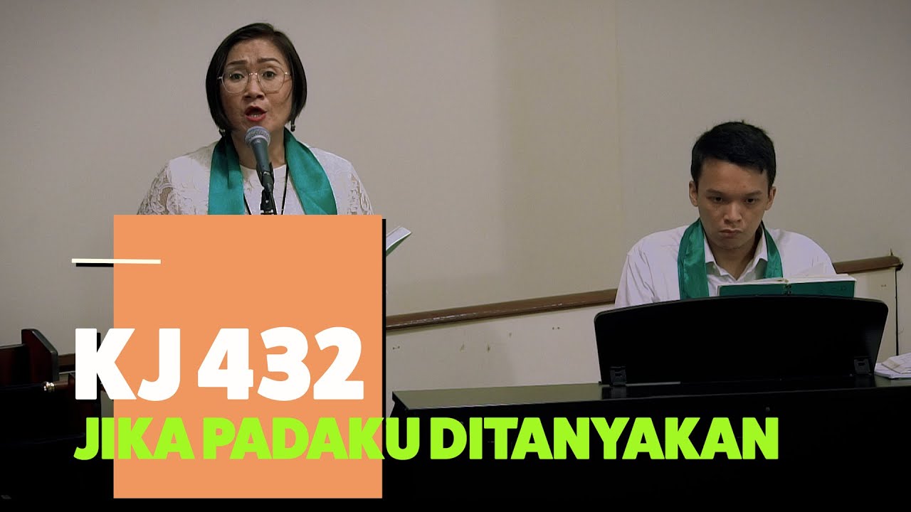 KJ 432 "JIKA PADAKU DITANYAKAN" | GKI Kota Wisata - YouTube