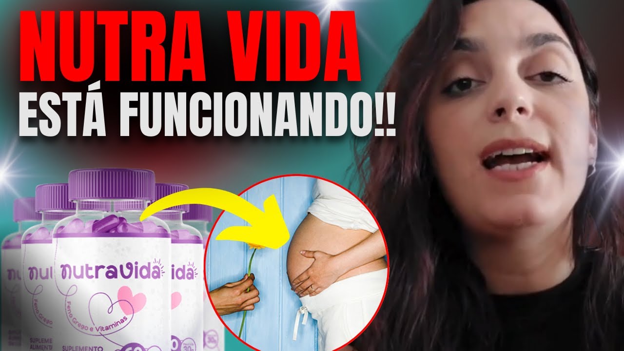 NUTRA VIDA FAZ ENGRAVIDAR MESMO? ⚠️AVISO 2025 ⚠️NUTRA VIDA FUNCIONA? NUTRA VIDA AJUDA NA ...