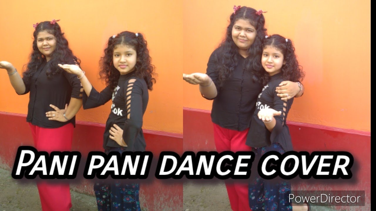 Pani pani || Dance cover || Puja & Roshmi || Director- Barsha Sarkar ...