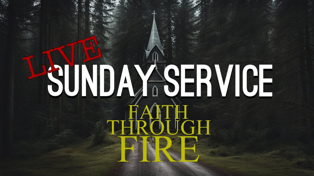 LIVE Sunday Service Season 2, Ep28: FAITH THROUGH FIRE - YouTube