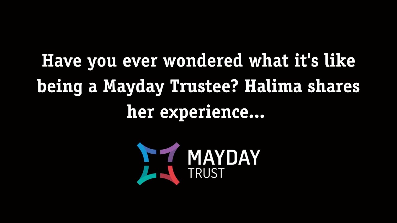 Have you ever thought about becoming a Mayday Trustee? - YouTube