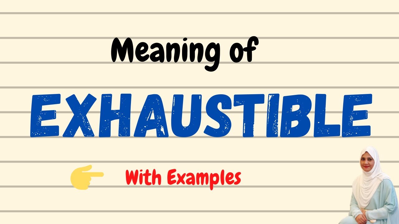 Daily vocabulary | Exhaustible Meaning | Vocabgram - YouTube