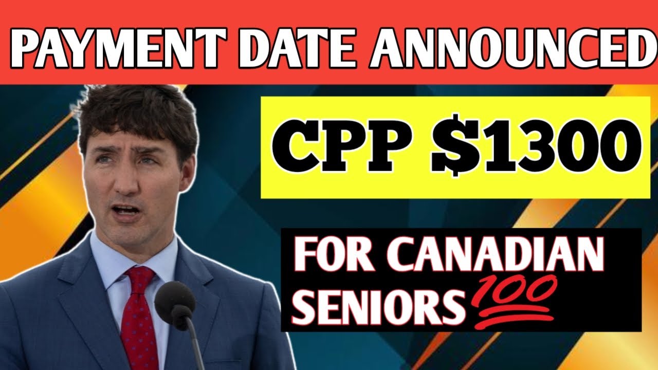 Trudeau's New Announcement: CPP Increased $1300 | Arrived This Monday ...