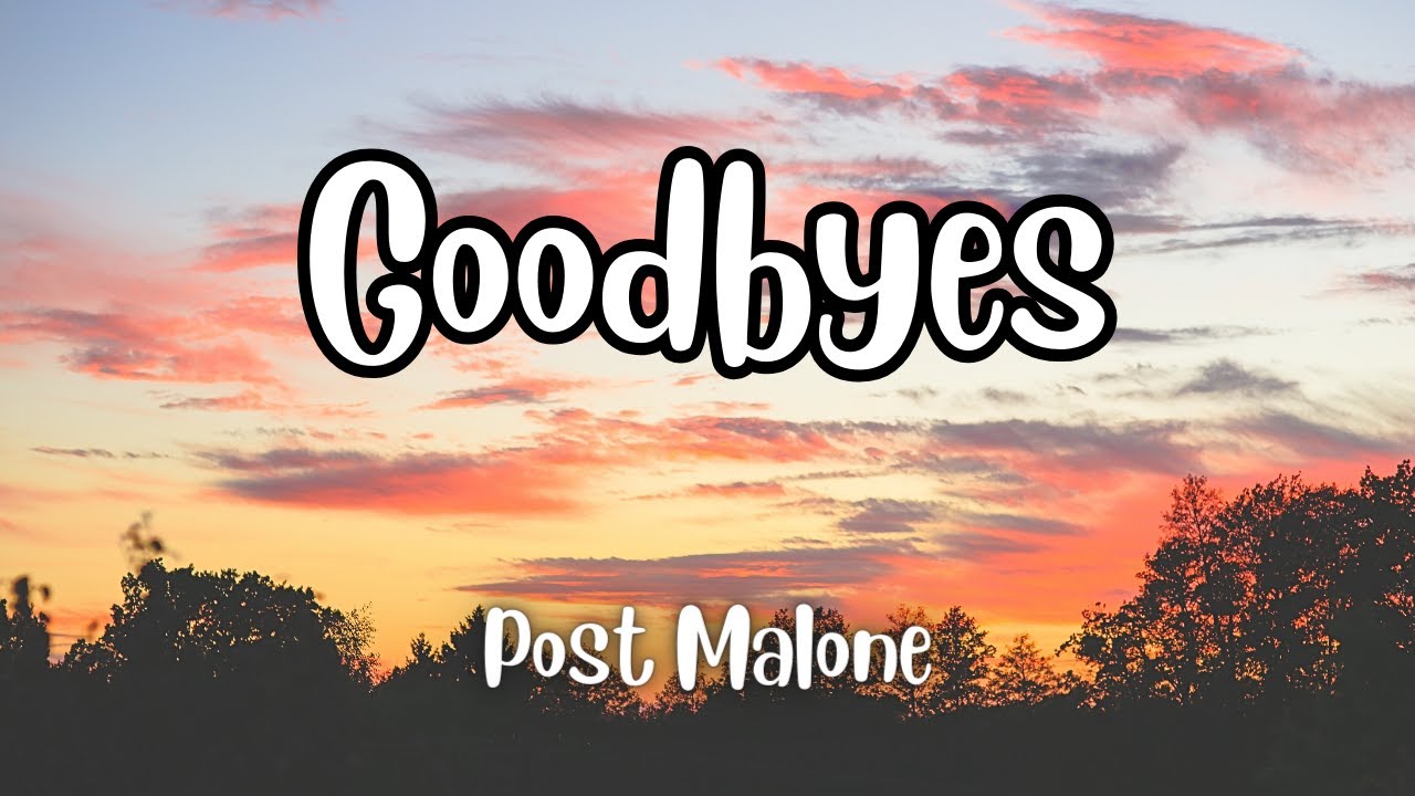 Post Malone - Goodbyes (Lyrics) ft. Young Thug - YouTube
