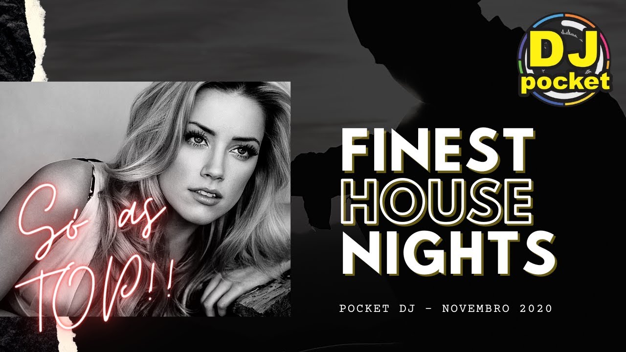 Pocket DJ .:: Finest House Nights ::. Novembro 2020 - YouTube Music