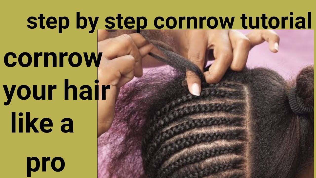 How to cornrow your own hair |cornrow tutorials| #diy #cornrow - YouTube