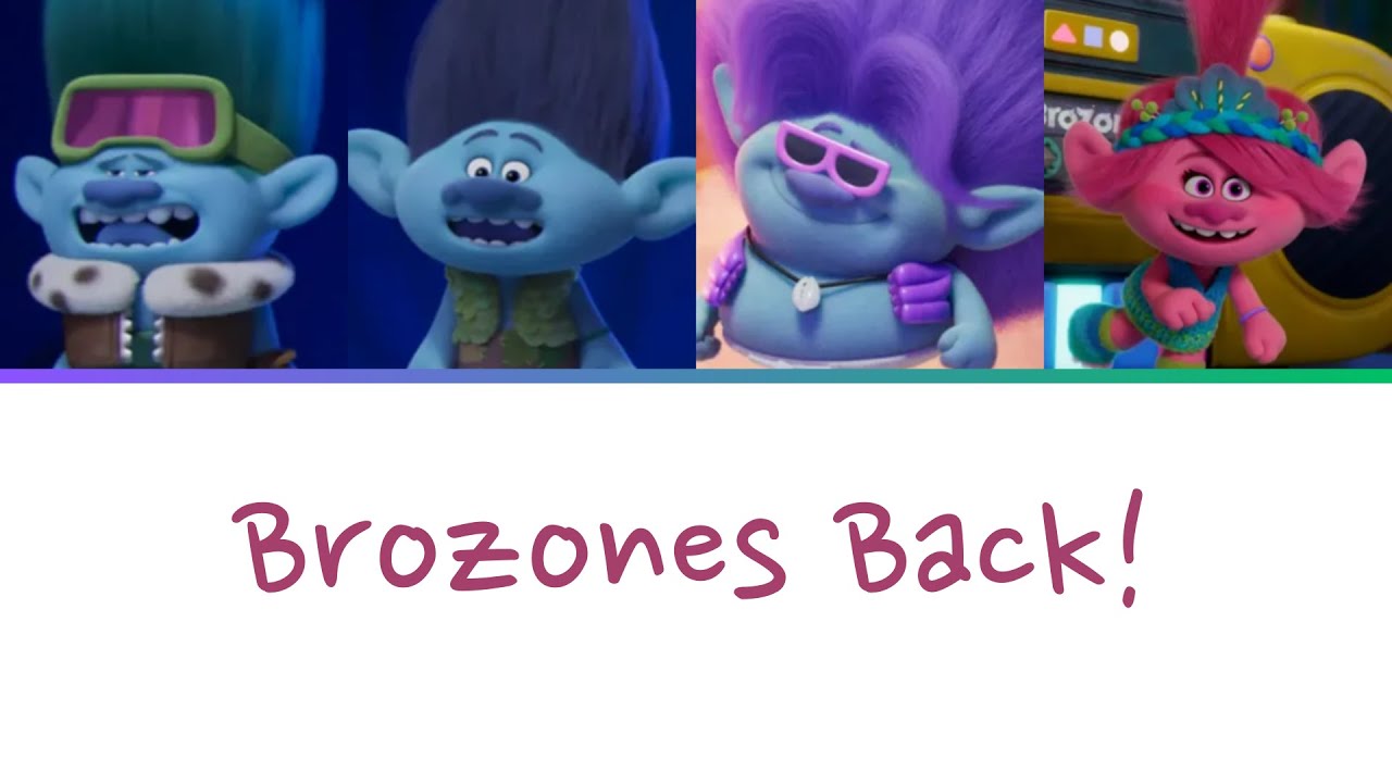 TROLLS Various Artists 'BroZone's Back' Lyrics (Color Coded) - YouTube