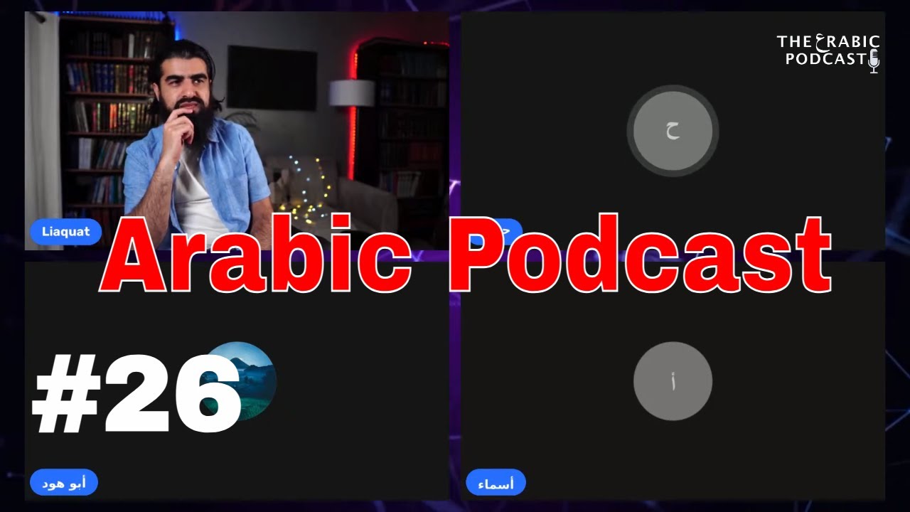 Trying To Speak Arabic Podcast #26 - YouTube