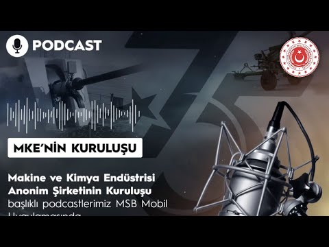 Makine ve Kimya Endüstrisi Anonim Şirketinin Kuruluşu - MSB Podcast