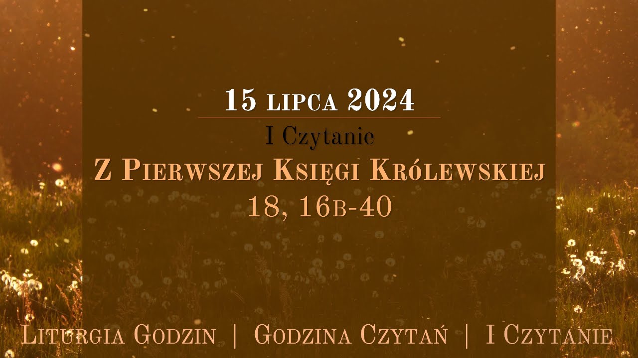 #GodzinaCzytań | I Czytanie | 15 lipca 2024 - YouTube