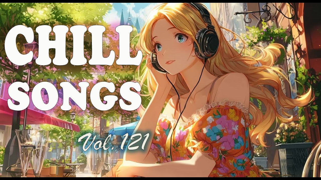 Chill Songs Playlist | Mellow R&B & Dream Pop | Quiet Moments ...