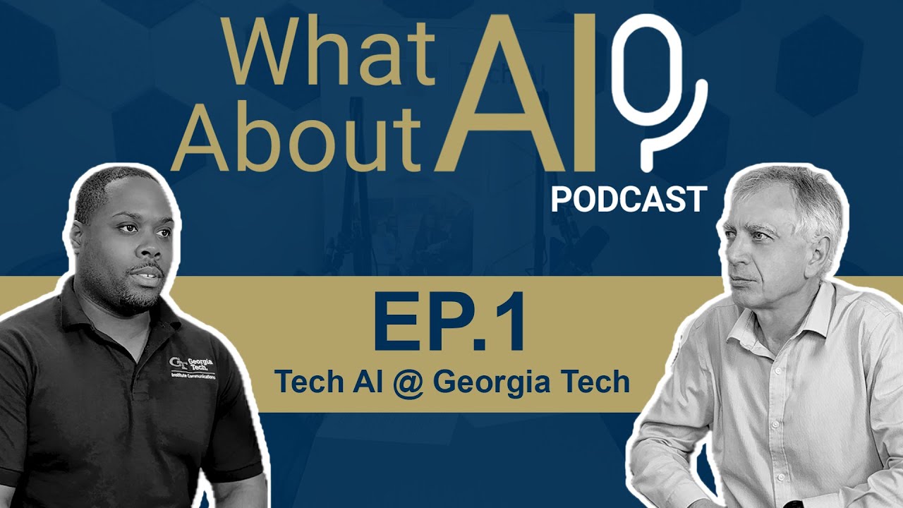 Ep.1 | Georgia Tech’s Big Plans for AI - YouTube