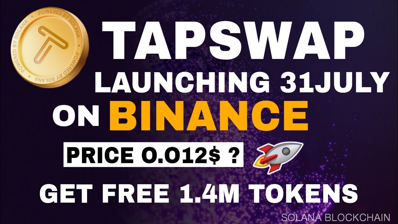 Tapswap | Free 1.4M Tapswap Tokens | Launching 31July | Price - 0.012 ...