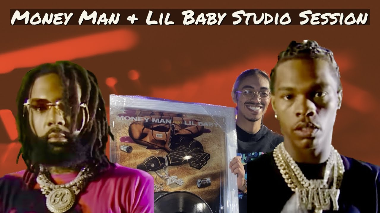MONEY MAN & LIL BABY STUDIO SESSION - YouTube