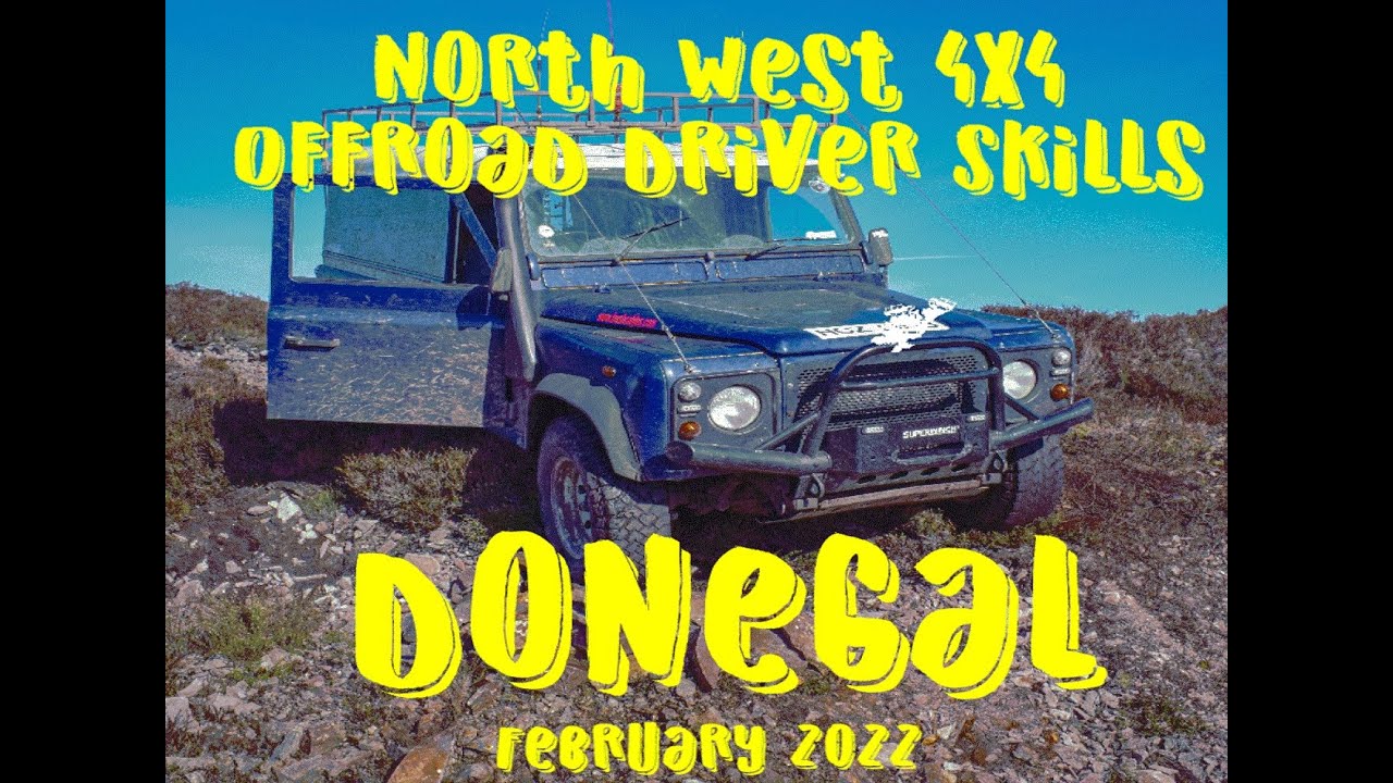North West 4x4 Offroad Driver Skills 1 Course 2 Donegal February 2022 ...