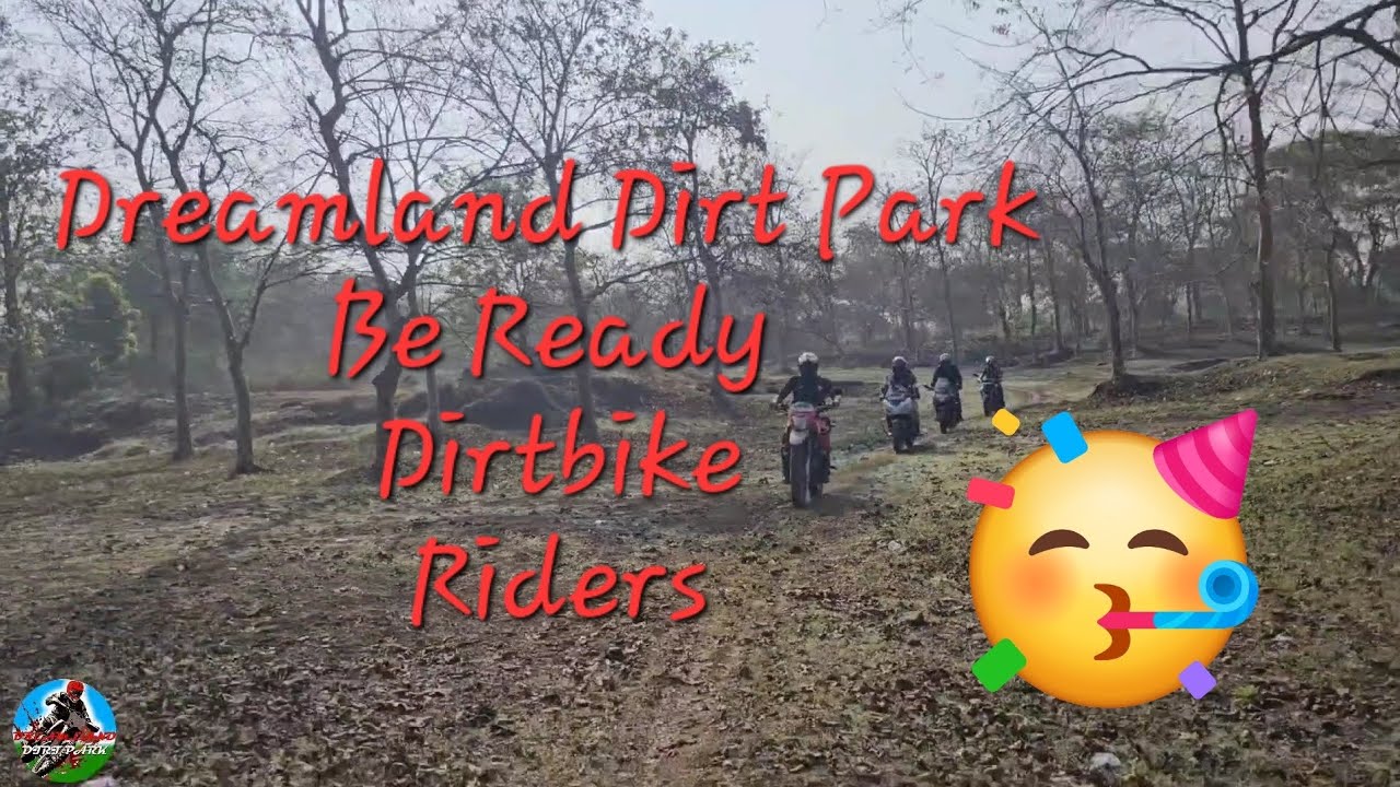 @dreamlanddirtpark Track Ready For Dirtbike Riders. - YouTube