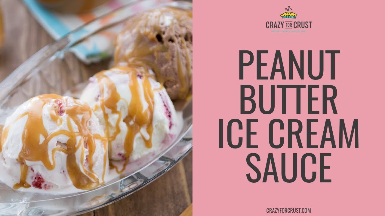 Peanut Butter Ice Cream Topping - YouTube