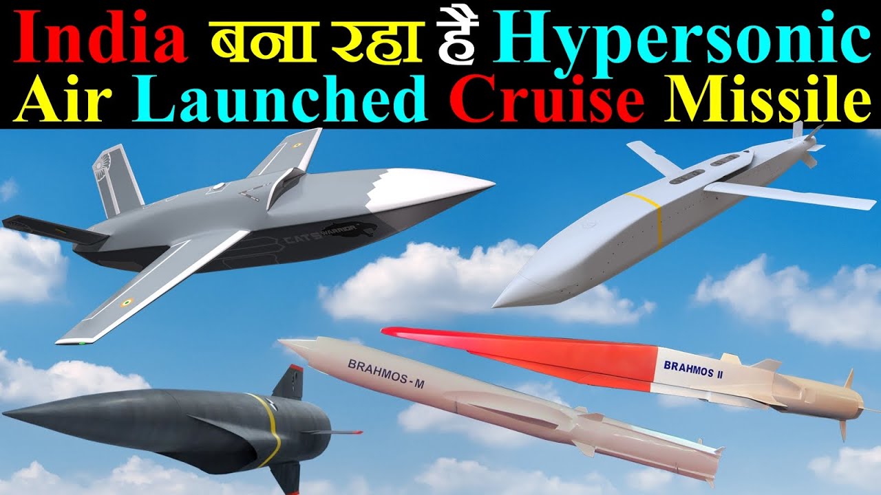 India बना रहा है Subsonic, Supersonic और Hypersonic Air-Launched Cruise ...