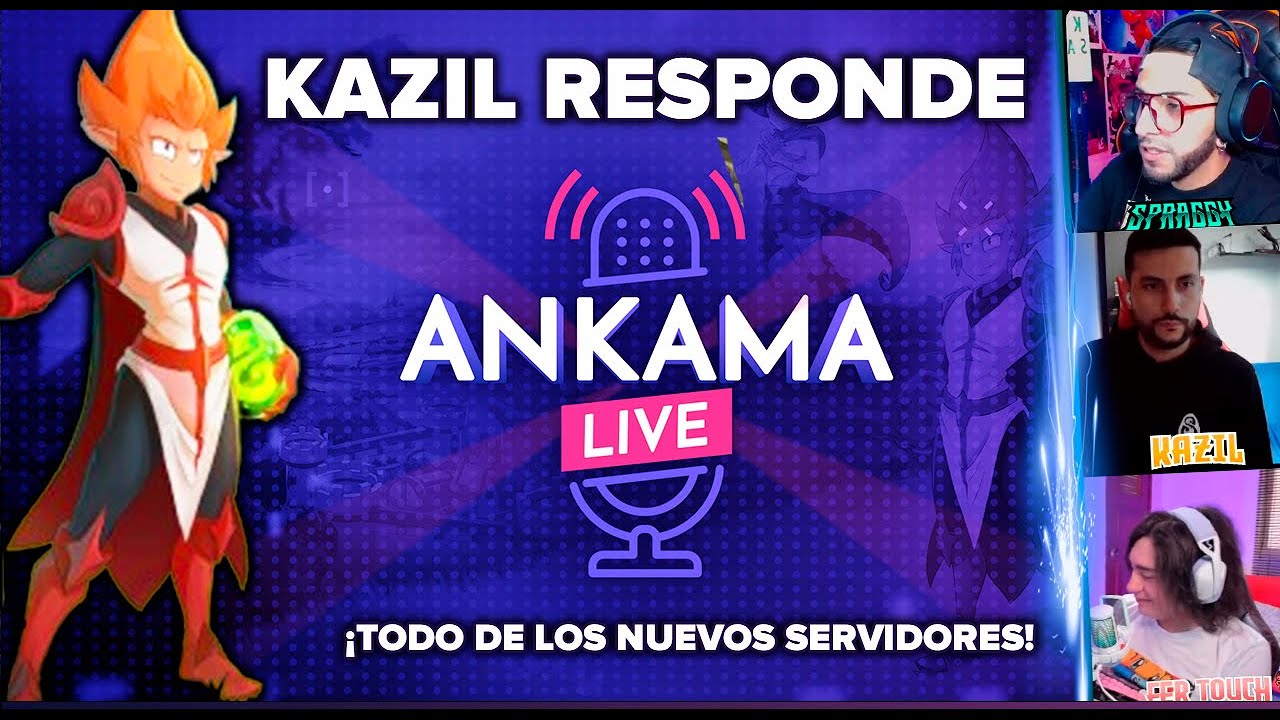 🔴🌍ANKAMA LIVE ESPAÑOL , KAZIL RESPONDE SOBRE LOS NUEVOS SERVERS 🌍🔴 # ...