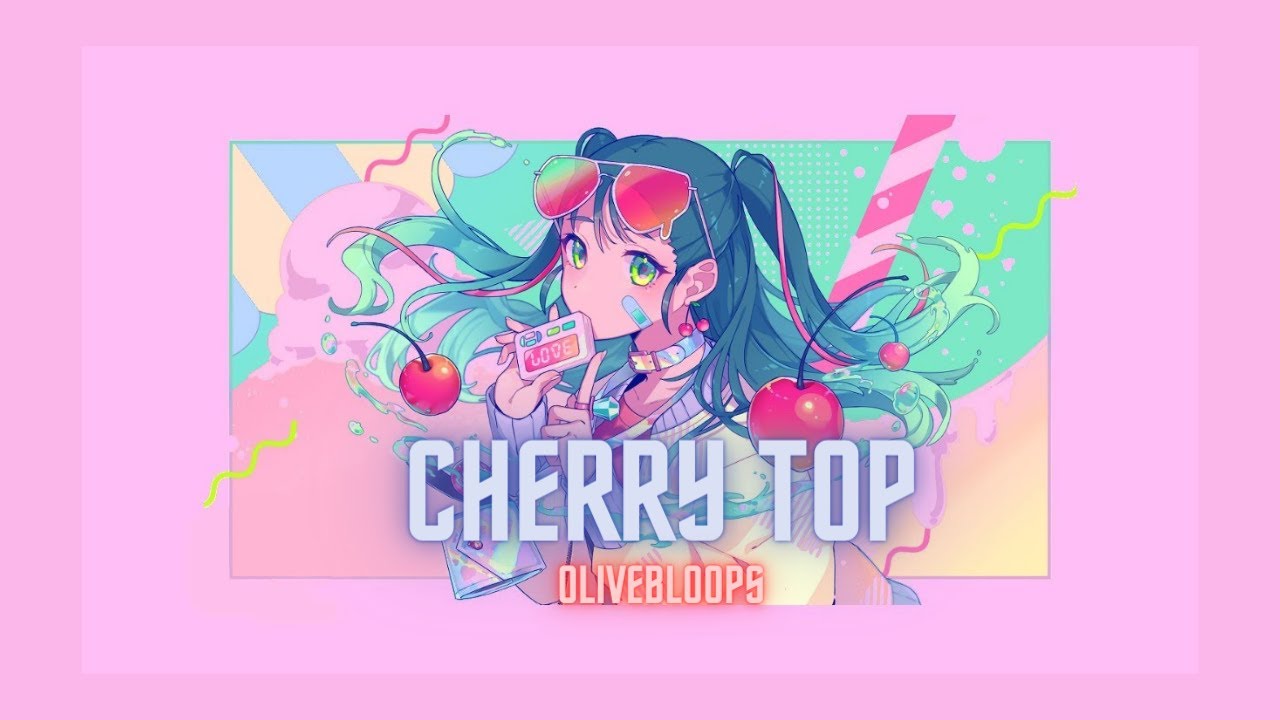Cherry Top - OliveBloops - YouTube