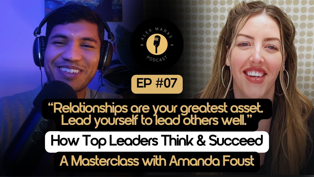 How Top Leaders Think & Succeed – A Masterclass with Amanda Foust - YouTube