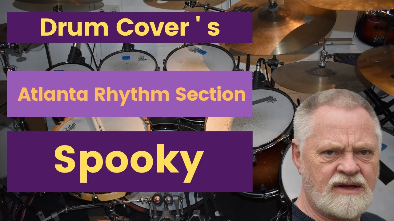 Drum covers of popular songs - Atlanta Rhythm Section / Spooky - YouTube