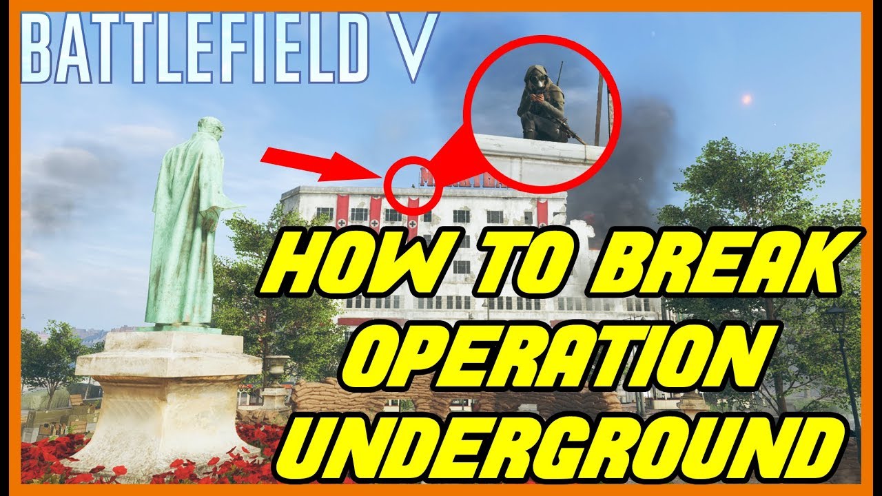 Battlefield 5 Glitches | HOW TO BREAK OPERATION UNDERGROUND (TUTORIAL ...