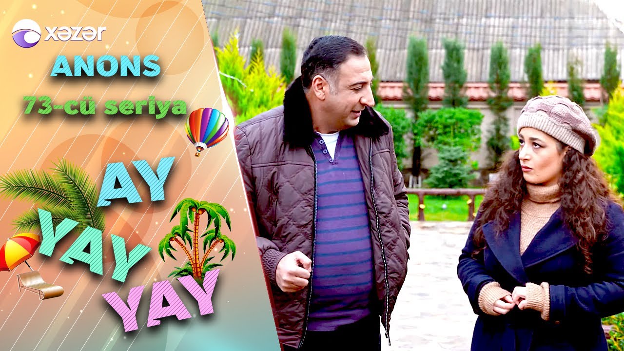 Ay Yay Yay (73-cü seriya) ANONS - YouTube
